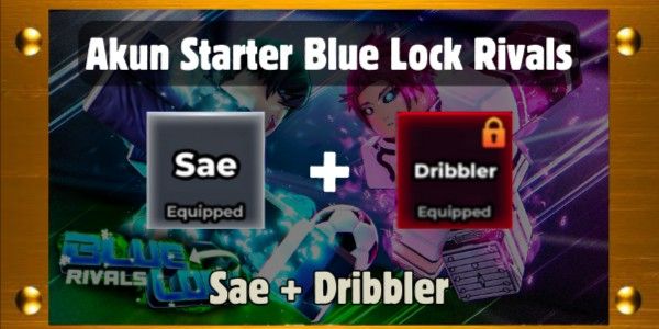 Buy Account Akun Blue Lock Rivals - (Style) Sae + (Flow) Dribbler Blue ...