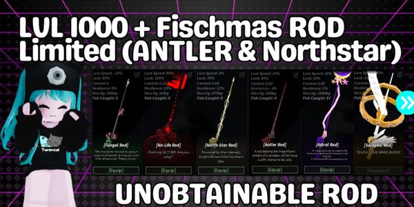 Buy Account Fisch Account LVL 1000 + Antler Rod, Astral Rod, Northstar ...