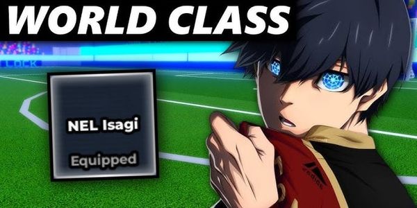 Buy Account NEL ISAGI WORLD CLASS - BLUE LOCK RIVALS Blue Lock Rivals ...