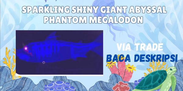 Beli Fish Sparkling Shiny Giant Abyssal Phantom Megalodon Fisch Fisch ...