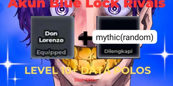 Buy Account AKUN BLUE LOCK RIVAL STYLE DON LORENZO - FLOW MYTHICAL ...