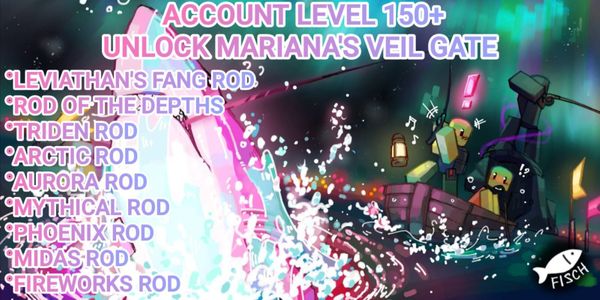 Beli Akun FISCH AKUN LEVEL 150+ ~ UNLOCK MARIANA VEIL GATE ~ LEVIATHAN ...