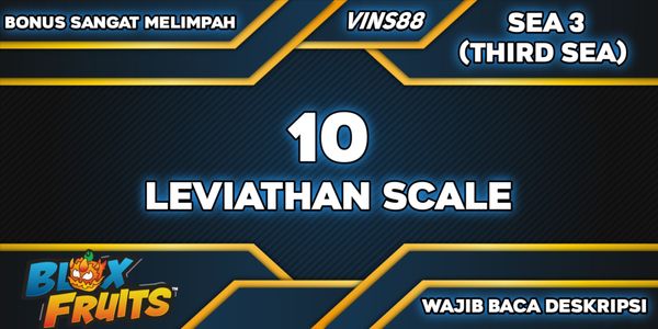 Beli Joki Lainnya Get Leviathan Scale Blox Fruits Terlengkap dan ...
