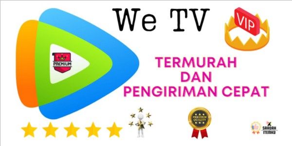 Beli Akun VIP 1 Month - 1 Device WeTV Terlengkap dan Termurah Desember ...