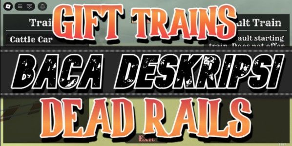 Beli Item GIFT TRAINS | DEAD RAILS Dead Rails Terlengkap dan Termurah ...