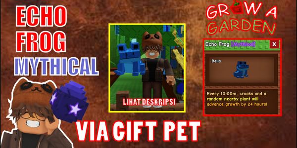 Beli Pets ECHO FROG (MYTHICAL) - Grow a Garden Grow A Garden Terlengkap ...