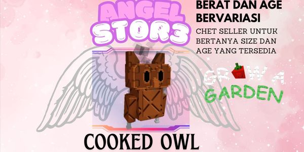 Buy Pets Cooked Owl - Grow A Garden Grow A Garden 3606487 | itemku