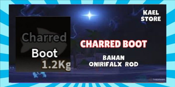 Beli Item Charred boot fisch RBL ( ONIRIFALX ROD) Fisch Terlengkap dan ...