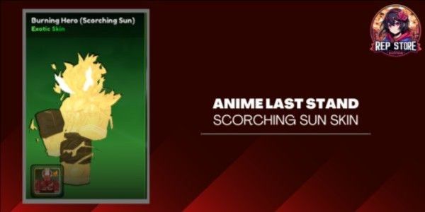 Buy Unit Burning Hero (Scorching Sun) Skin Anime Last Stand Anime Last ...