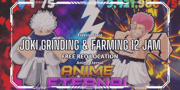 Beli Joki Jasa Joki Grinding & Farming 12 Jam - Anime Eternal Anime ...