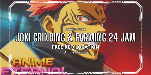 Beli Joki Jasa Joki Grinding & Farming 24 Jam - Anime Eternal Anime ...
