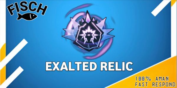 Buy Item Exalted Relic Fisch 3814345 | itemku