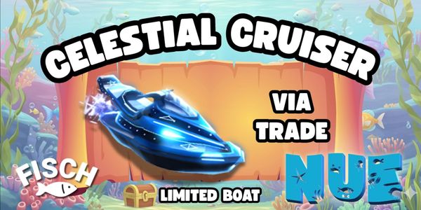 Buy Item Celestial Cruiser - Limited Boat - Fisch - RBL Fisch 3786815 ...